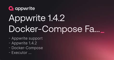 Appwrite 142 Docker Compose Fails To Start Executor Threads Appwrite