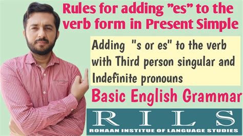 Rules For Adding S Or Es To The Verb Form Present Simple Uses Of S And Es Rils Lingua