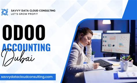 Odoo Accounting Dubai Savvy Data Cloud Consulting