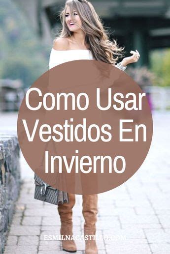 Como Usar Vestidos En Invierno 6 Simples Reglas Para Combinar Vestidos En Invierno Artofit