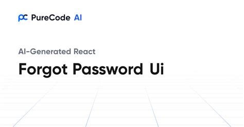 Generate React Forgot Password Ui Components Purecode Ai