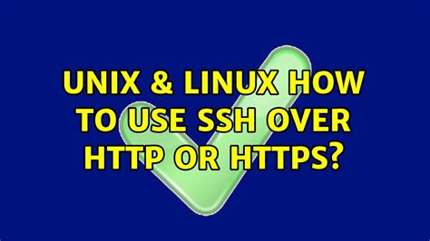 Unix And Linux How To Use Ssh Over Or 3 Solutions Youtube