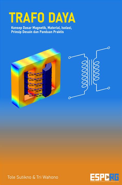 Trafo Daya Konsep Dasar Magnetik Material Isolasi Prinsip Desain
