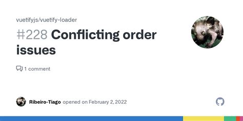Conflicting Order Issues · Issue 228 · Vuetifyjsvuetify Loader · Github