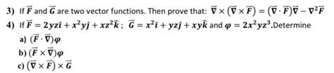 Solved 3 If F And G Are Two Vector Functions Then Prove