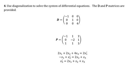 Solved Use Diagonalization To Solve The System Of Chegg