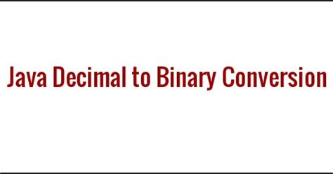 How To Convert Decimal To Binary In Java JAVA95