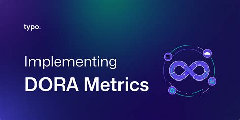 Implementing Dora Devops Metrics In Large Organizations By Typo The