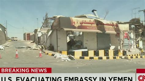 Us To Evacuate Embassy In Yemen Cnn