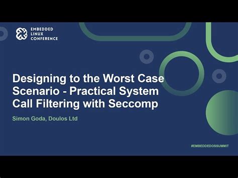Free Video Designing To The Worst Case Scenario Practical System Call Filtering With Seccomp