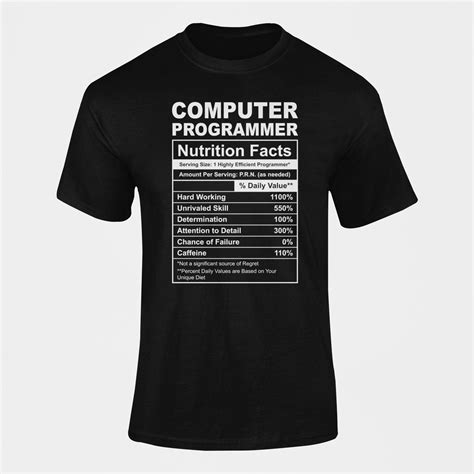 Computer Programmer Nutrition Facts Custom Printed Novelty T Shirt Shop Today Get It Tomorrow