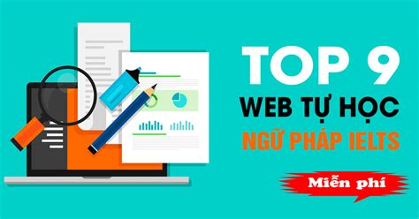 Cấu trúc ngữ pháp giúp bạn ghi điểm trong IELTS