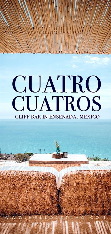 Cuatro Cuatros Cocktails Sunsets And Sweeping Views In Ensenada