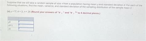 Solved Suppose That We Will Take A Random Sample Of Size N