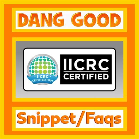 Undeniable Importance Of Iicrc Certification By Dang Good