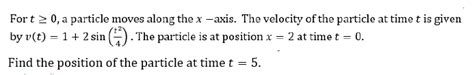Solved For T0 A Particle Moves Along The X Axis The Chegg Com