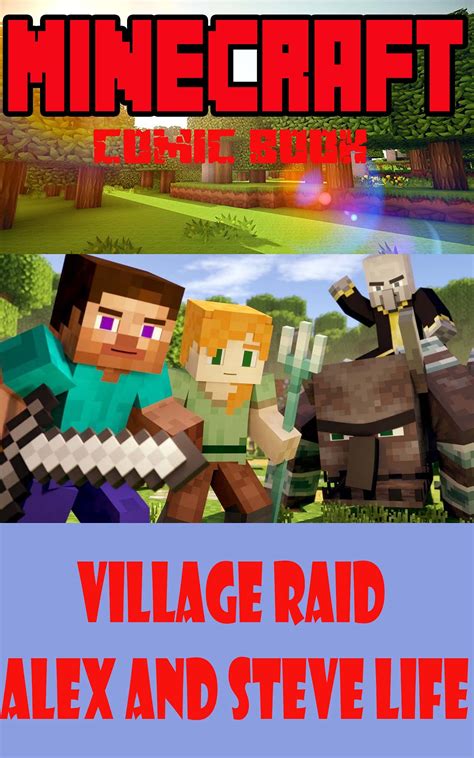 Minecraft Comic Stories Village Raid Alex And Steve Life By Maxime Hansen Goodreads