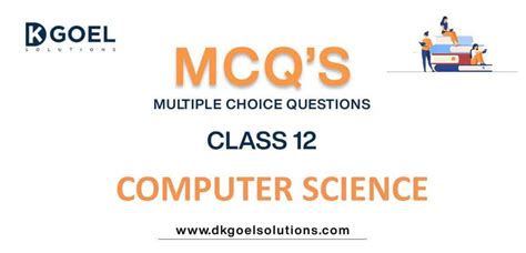 Mcqs For Class 12 Computer Science With Answers Free Pdf Download