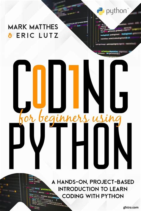Coding For Beginners Using Python A Hands On Project Based