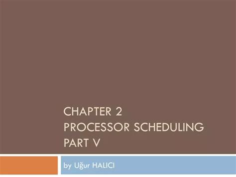ppt chapter 2 processor scheduling part v powerpoint presentation