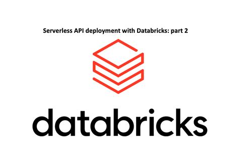 Going Serverless With Databricks Part 2 By Vechtomova Maria Marvelous Mlops Medium