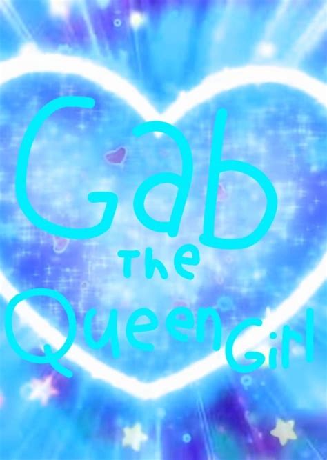 Gab The Queen Girl Fan Casting On Mycast