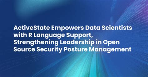 How To Tame The Complexity Of Open Source Dependency Security Activestate