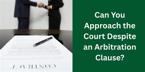 The Law Advice Articles Can You Approach The Court Despite An Arbitration Clause