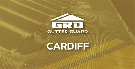 Gutter Guard Cardiff Grd Gutter Guard Installation