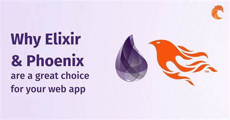why elixir and phoenix is a great choice for your web app curiosum