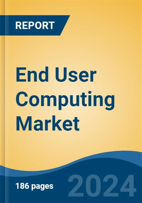End User Computing Market Global Industry Size Share Trends Opportunity And Forecast 2019 2029f