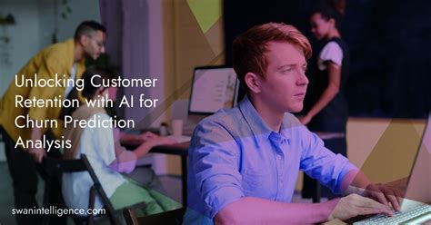 Unlocking Customer Retention With Ai For Churn Prediction Analysis
