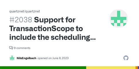 Support For Transactionscope To Include The Scheduling In An Existing