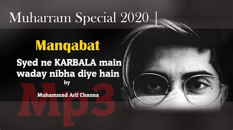 Muharram Special 2020 Syed Ne Karbala Main Waday Nibha Diye Hain