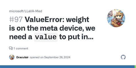 Valueerror Weight Is On The Meta Device We Need A `value` To Put In