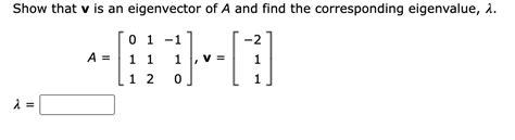 solved show that v is an eigenvector of a and find the