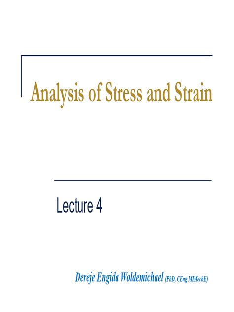 Meng6302 Lecture 4 Analysis Of Stress And Strain Ams 2023 Pdf