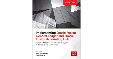 Implementing Oracle Fusion General Ledger And Oracle Fusion Accounting Hub Book