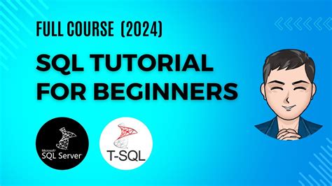 Sql Tutorial For Beginners With Sql Server Full Course 2024 Youtube