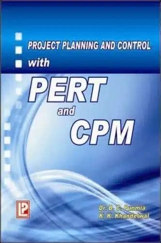 Project Planning And Control With Pert And Cpm Padhega India