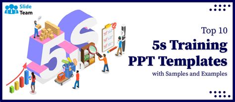 Top 10 5s Training Ppt Templates With Samples And Examples