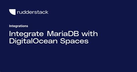 Integrate Mariadb With Digitalocean Spaces
