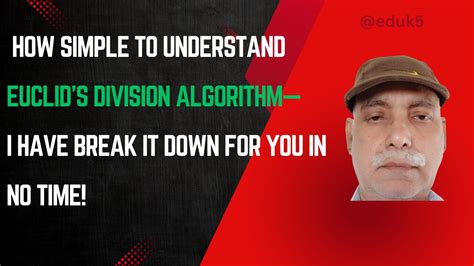 what is euclid s division algorithm understanding how it works