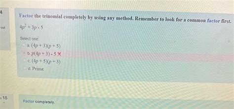 Solved Factor The Trinomial Completely By Using Any Method