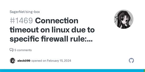 Connection Timeout On Linux Due To Specific Firewall Rule Iptables A Input P Tcp J Drop