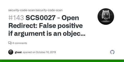 Scs0027 Open Redirect False Positive If Argument Is An Object With A