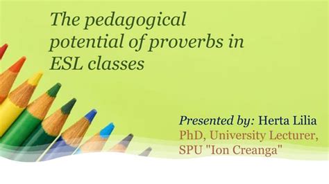 The Pedagogical Potential Of Proverbs In Teaching English As A Second
