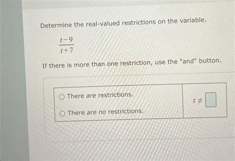 Solved Determine The Real Valued Restrictions On The