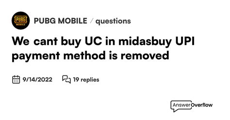 We Cant Buy Uc In Midasbuy Upi Payment Method Is Removed Pubg Mobile