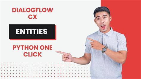 Create Dialogflow Cx Entities Instantly Using Python And Api Youtube